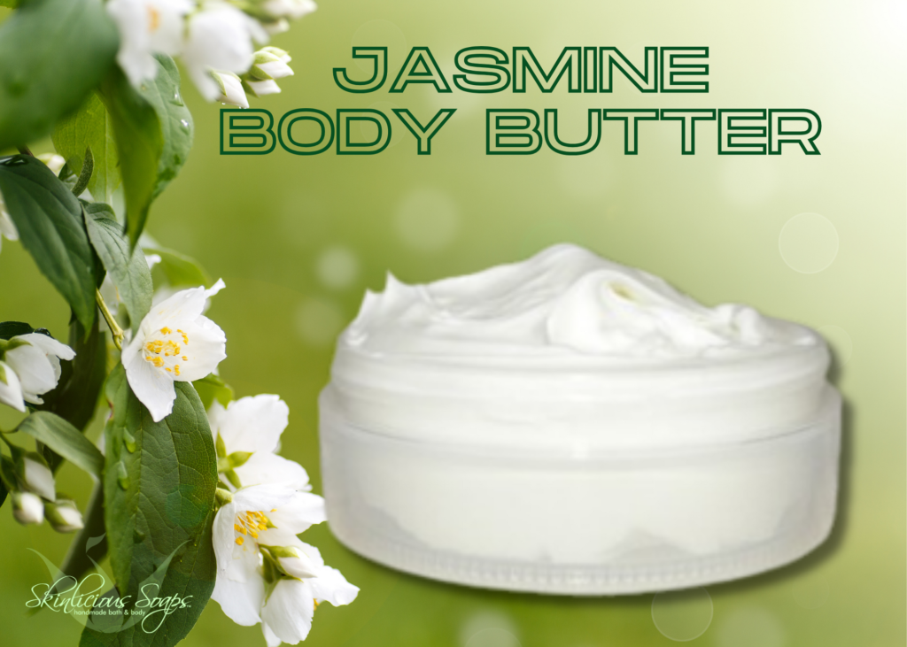 Jasmine Body Butter | Skinlicious Soaps™ Ltd.